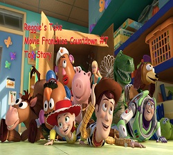 Toy Story #7 Reggie’s Take Movie Franchise CountdownReggie's Take.com