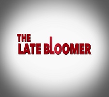 The Late BloomerReggie's Take.com
